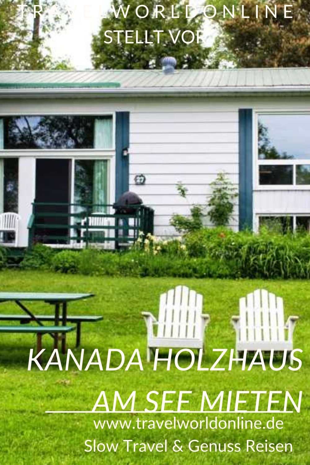 Kanada Blockhaus am See mieten für ein Leben in der Wildnis