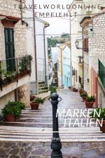 Marken Italien: Tipps für zwei Tage in der Region