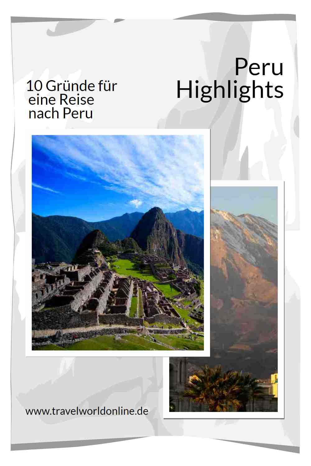 Gründe für eine Reise nach Peru Tipps von TravelWorldOnline